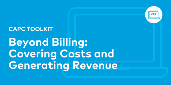 Beyond Billing: Covering Costs and Generating Revenue - Tools and ...